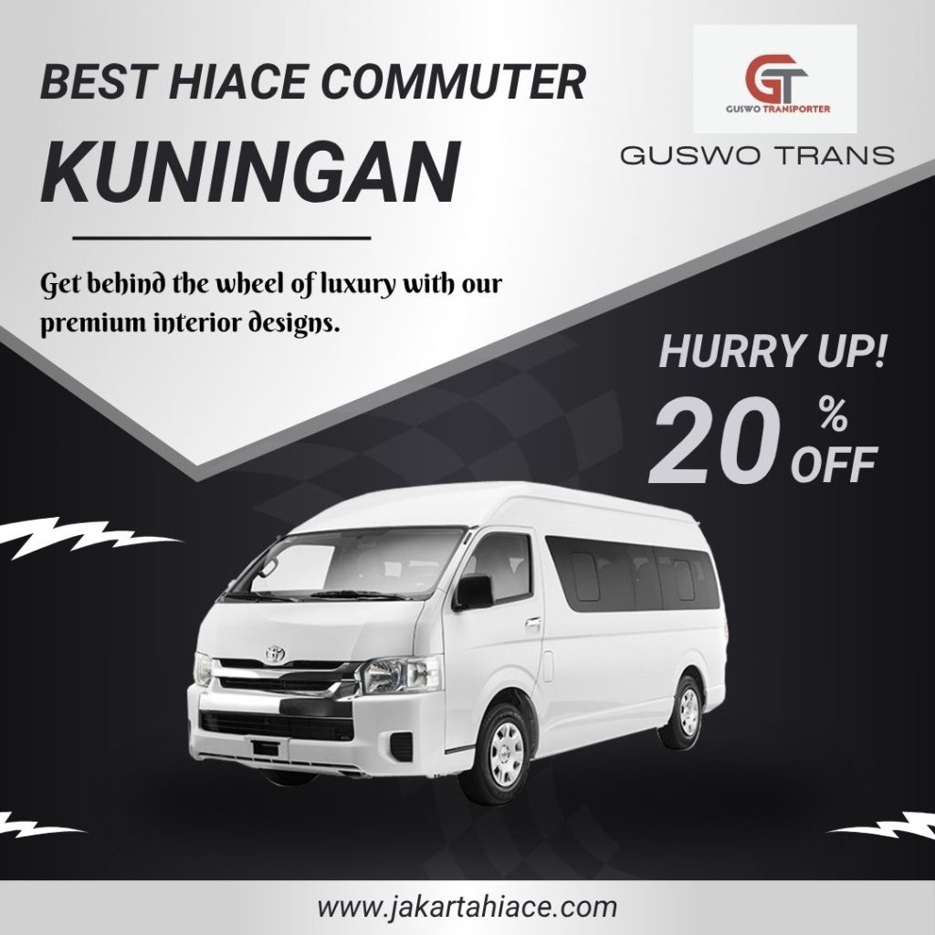 Sewa Hiace Commuter Kuningan Setiabudi Jakarta Selatan - Sewa Hiace Jakarta