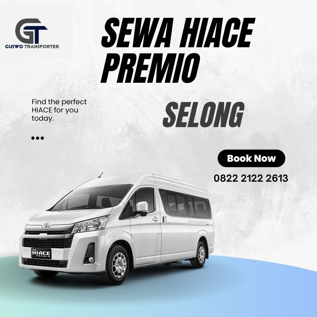Sewa Hiace Premio Selong Kebayoran Baru Jakarta Selatan - Sewa Hiace ...
