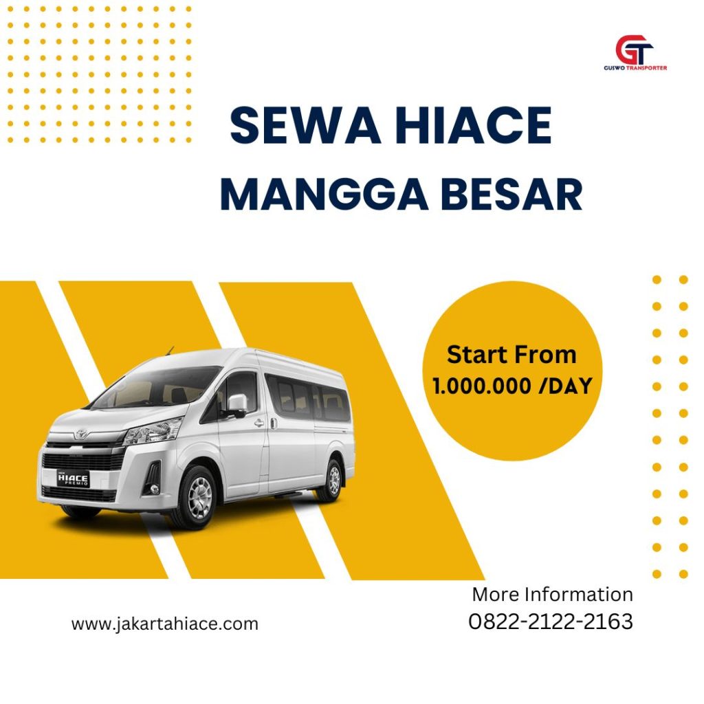 Sewa Hiace Mangga Besar Jakarta Barat - Sewa Hiace Jakarta