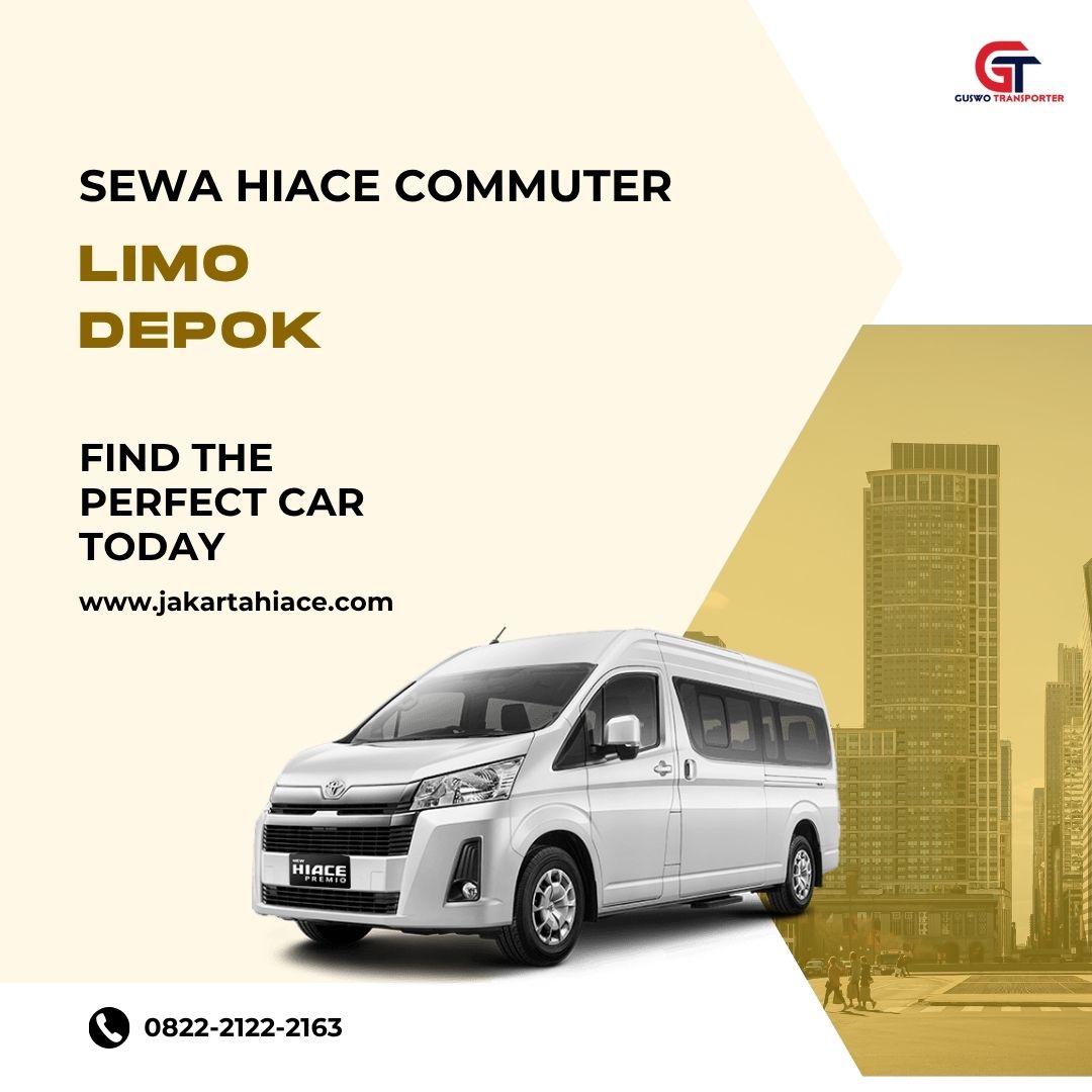Sewa Hiace Commuter Limo Kota Depok - Sewa Hiace Jakarta